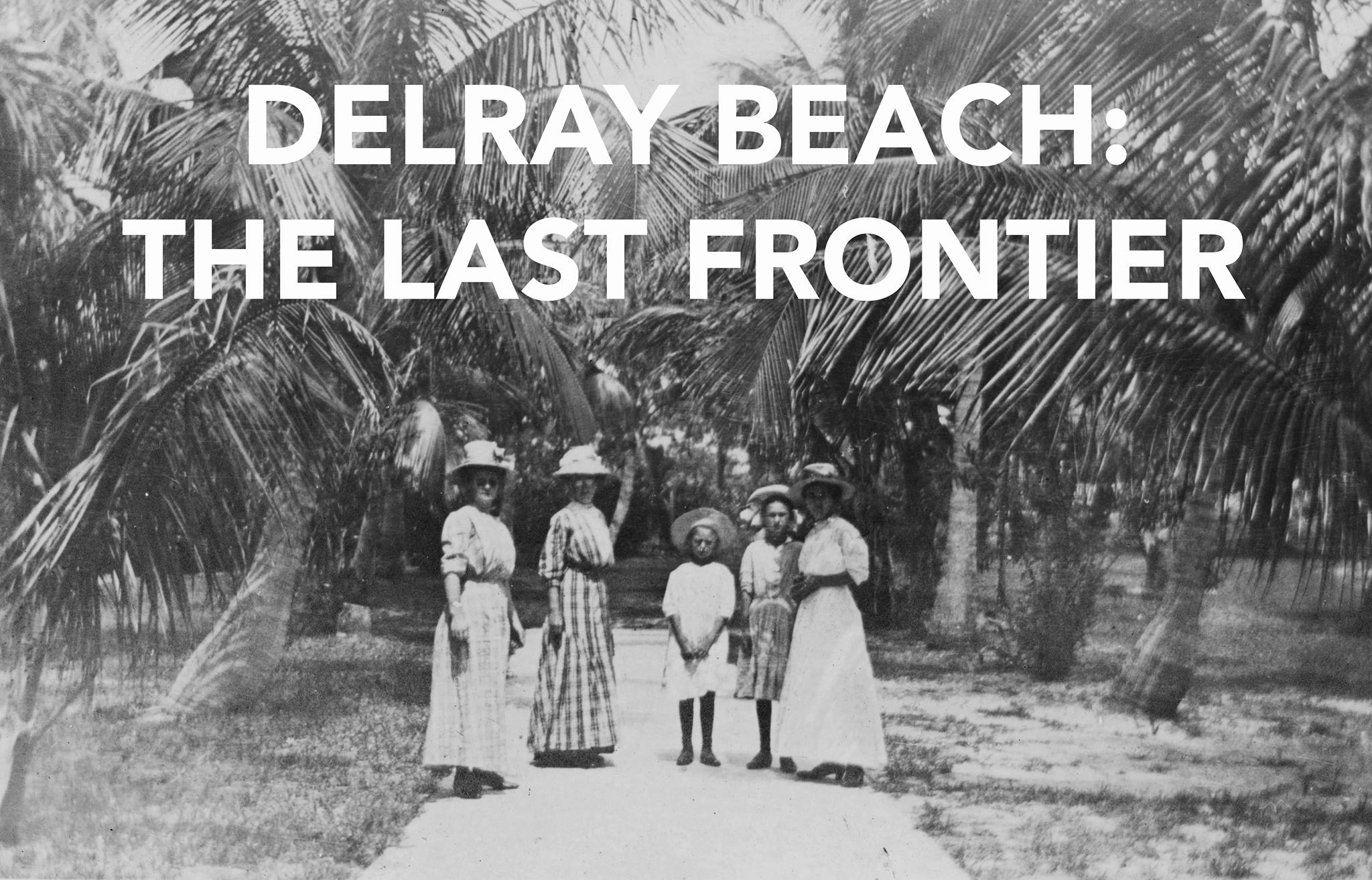 Old Delray Photos
